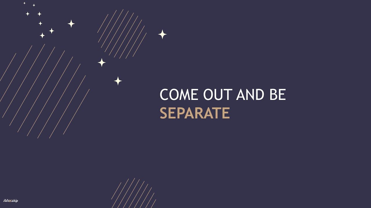 COME OUT AND BE SEPARATE || July 14th 2023 - YouTube