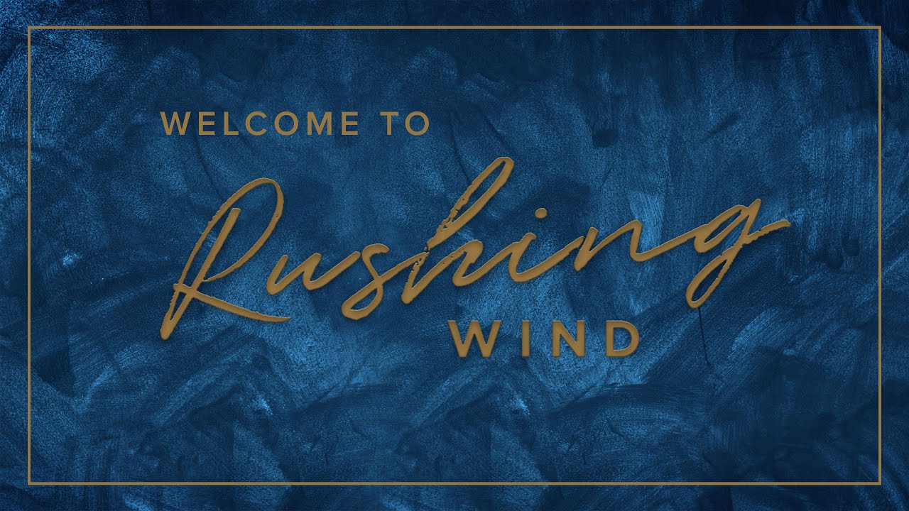 2023-03-01 Rushing Wind Church: Wednesday: A Prayer Born In The Fire by ...