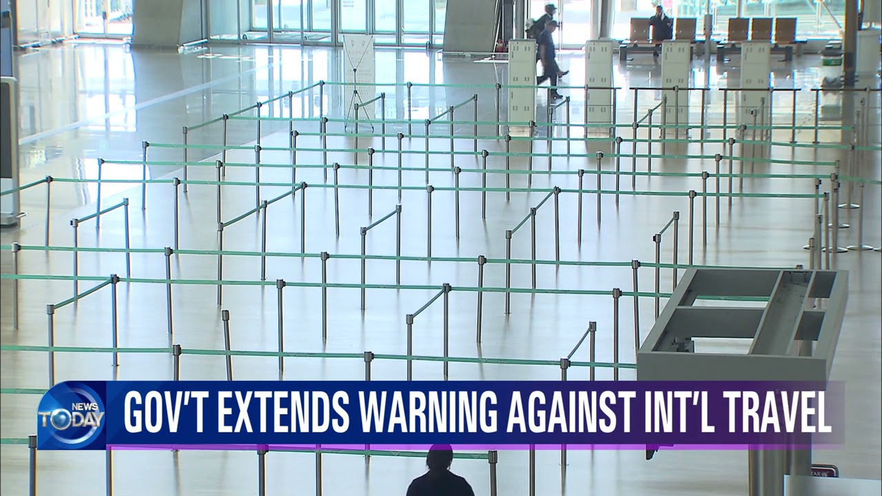 GOV'T EXTENDS WARNING AGAINST INT'L TRAVEL (News Today, COVID-19) l KBS ...