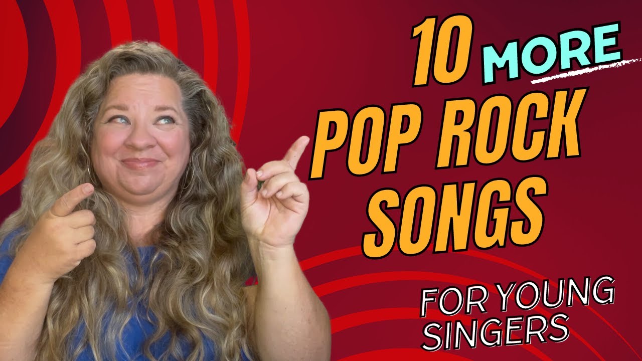 🎶 10 MORE Pop Rock Songs for Young Singers - YouTube