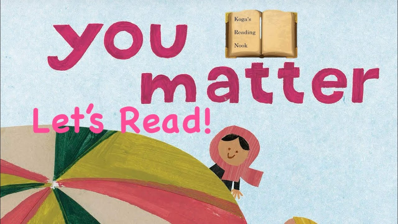 Let’s Read: You Matter by Christian Robinson - YouTube