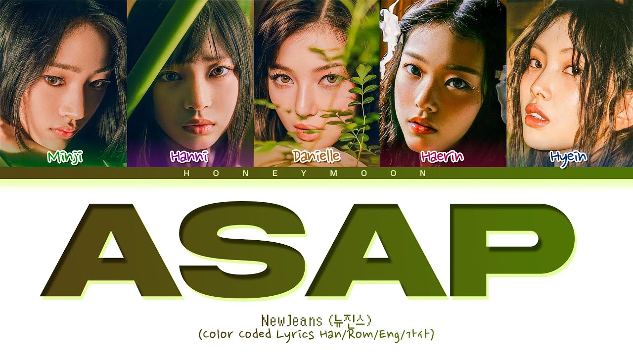 NewJeans 'ASAP' Lyrics (뉴진스 ASAP 가사) (Color Coded Lyrics) - YouTube