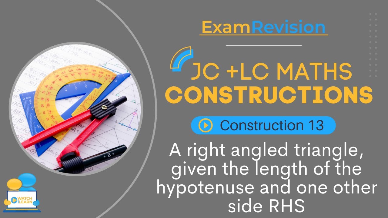 Construction 13 a right angled triangle, given the length of the ...