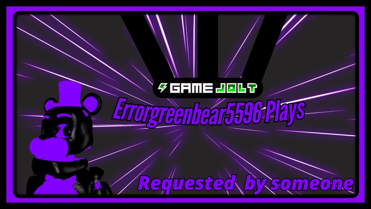 Errorgreenbear5596 Plays [Requested Game] - YouTube