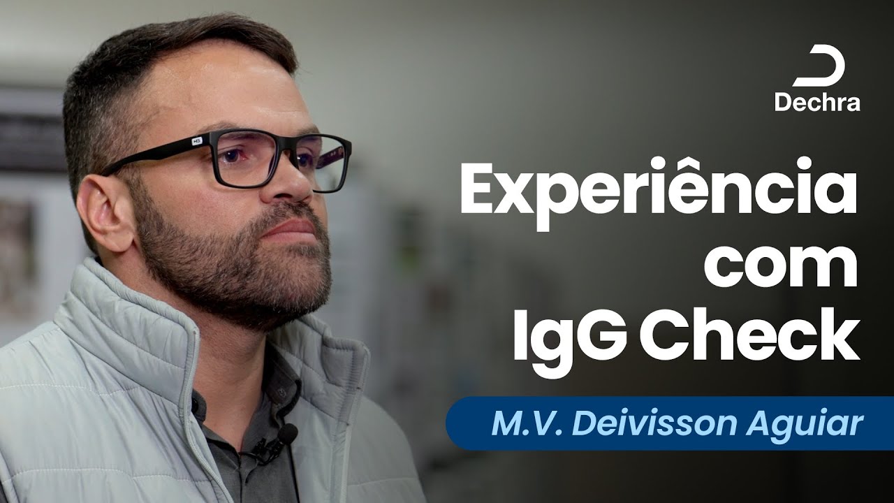 Experiência com Produtos Dechra: M.V. Deivisson Aguiar - IgG Check ...