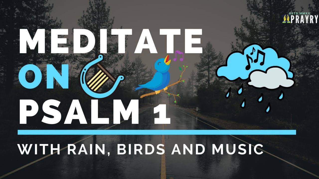 MUST MEDITATE ON THIS - PSALM 1 With Sounds For Relaxing Sleep - With ...