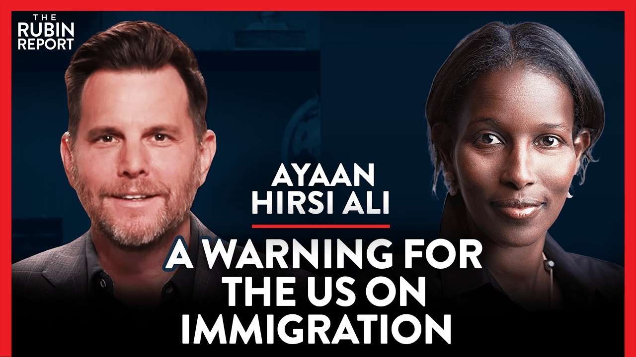 Ex-Muslim Exposes the Reality of Immigration | Ayaan Hirsi Ali ...