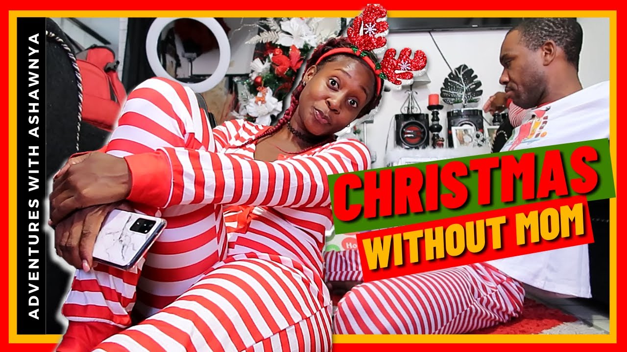 How I Spent Christmas Without My MOM - YouTube