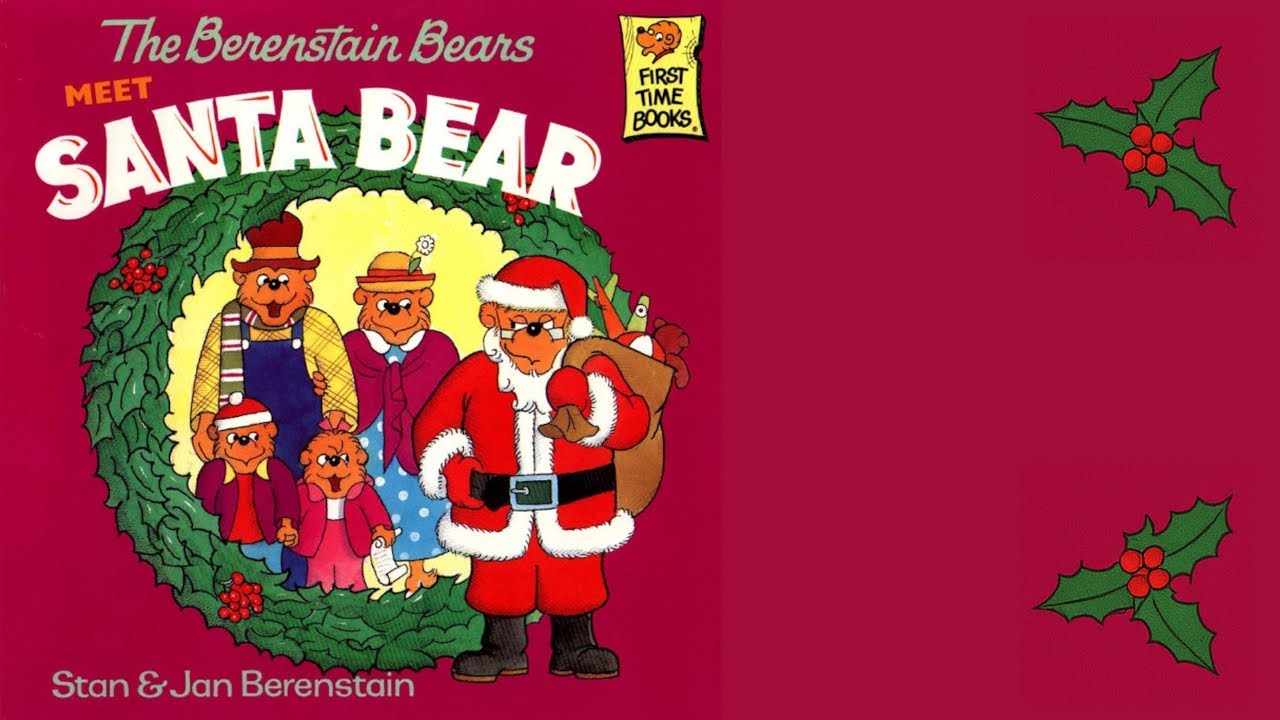 The Berenstain Bears Meet Santa Bear | READ ALOUD | 1morestory.com ...