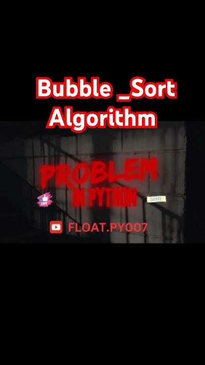 Bubble _sort Algorithm #python #algorithms #viralvideos #youtubeshorts @Float.python - YouTube