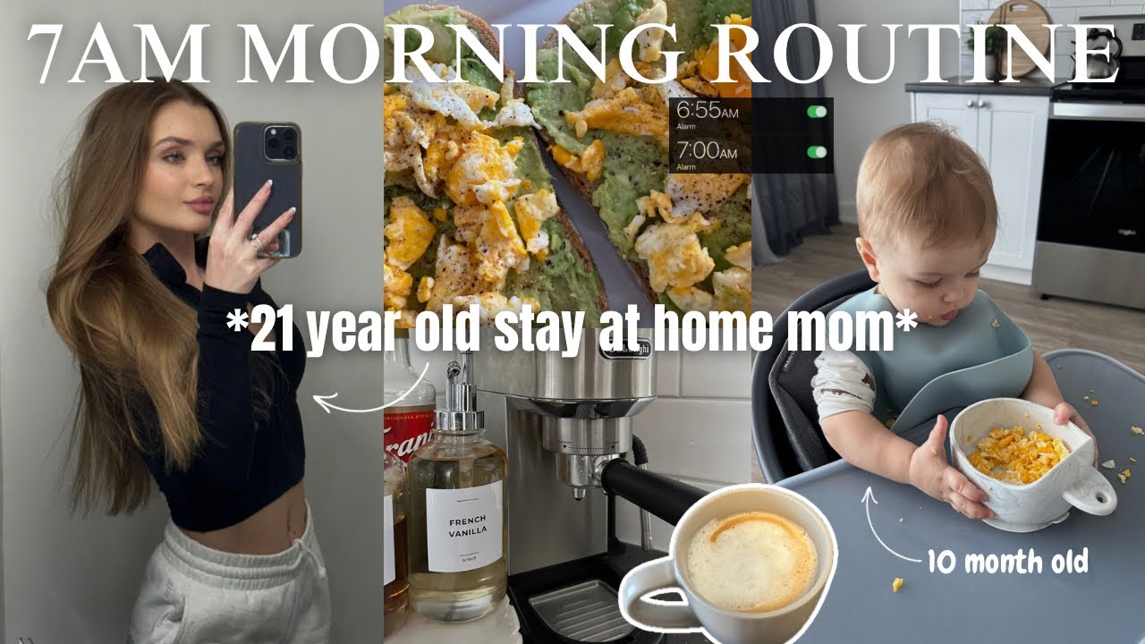 7AM MORNING ROUTINE AS A 21 YEAR OLD STAY AT HOME MOM - YouTube