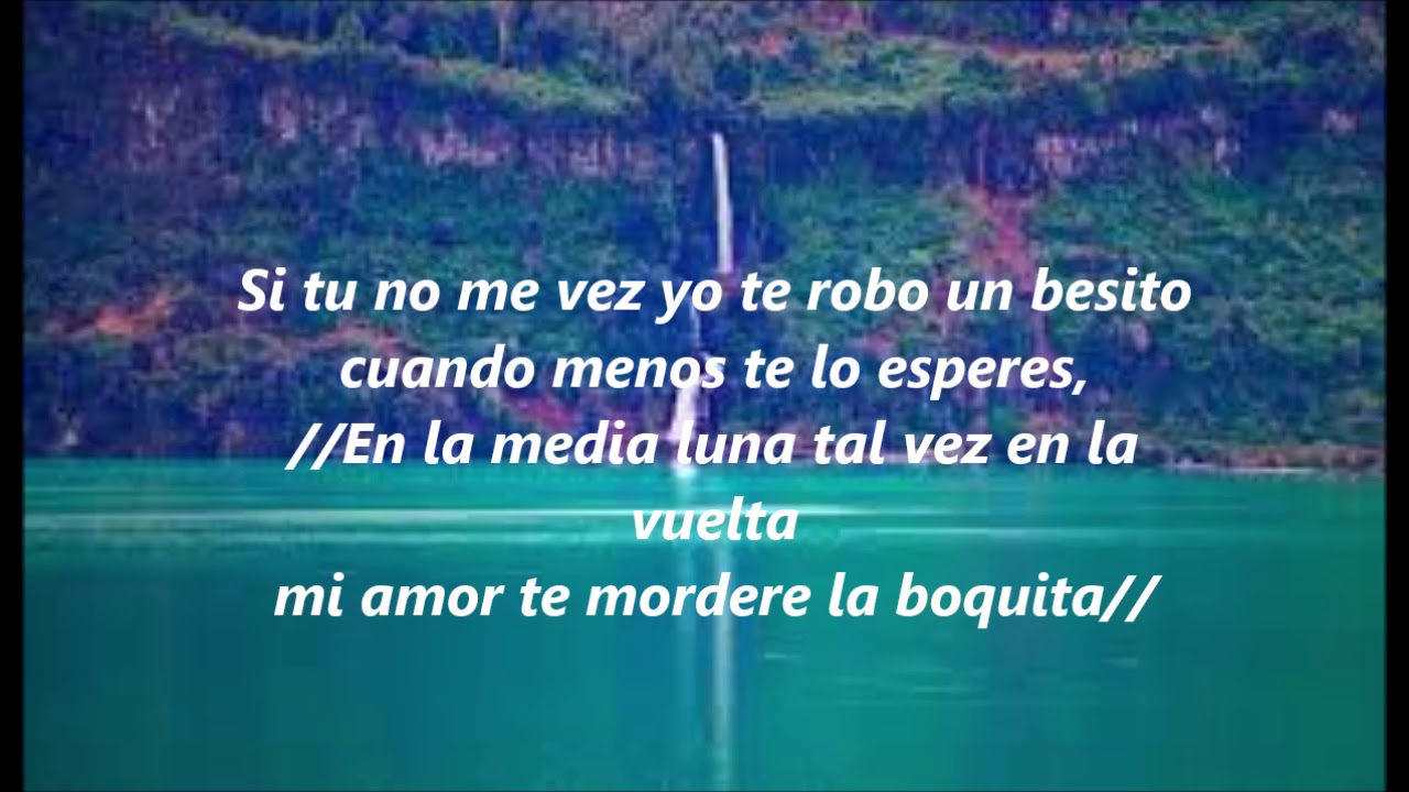 A LOS CUATRO VIENTO - LETRA- TE ROBO UN BESITO - LETRA- A LOS CUATRO ...