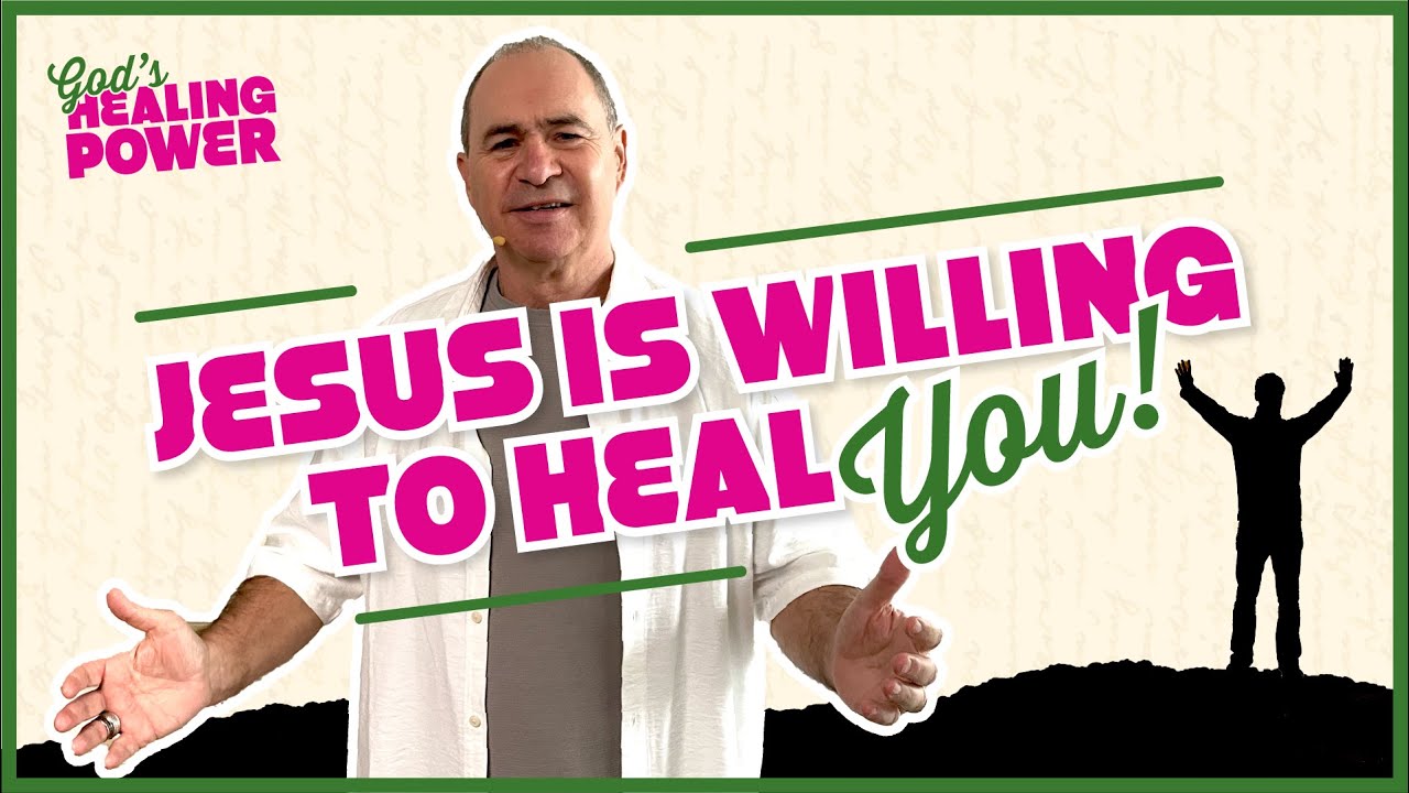 Jesus is Willing to Heal - Message Only - 7 July 2024 - YouTube