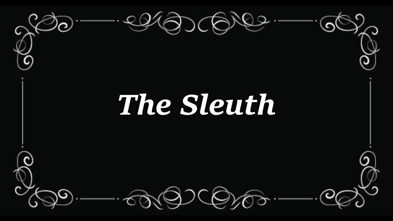 The Sleuth (1925) with Trivia Quiz - YouTube