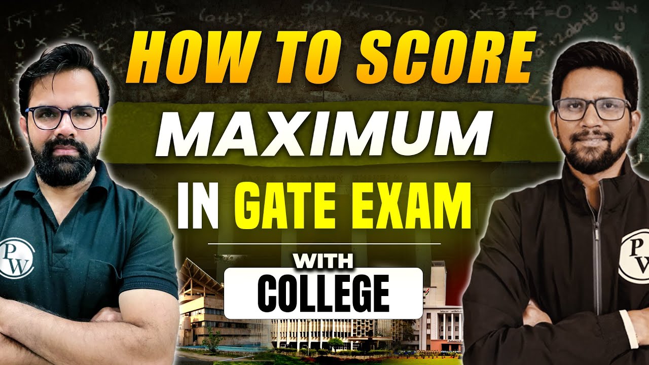 How to Score Maximum in GATE Exam with College - YouTube