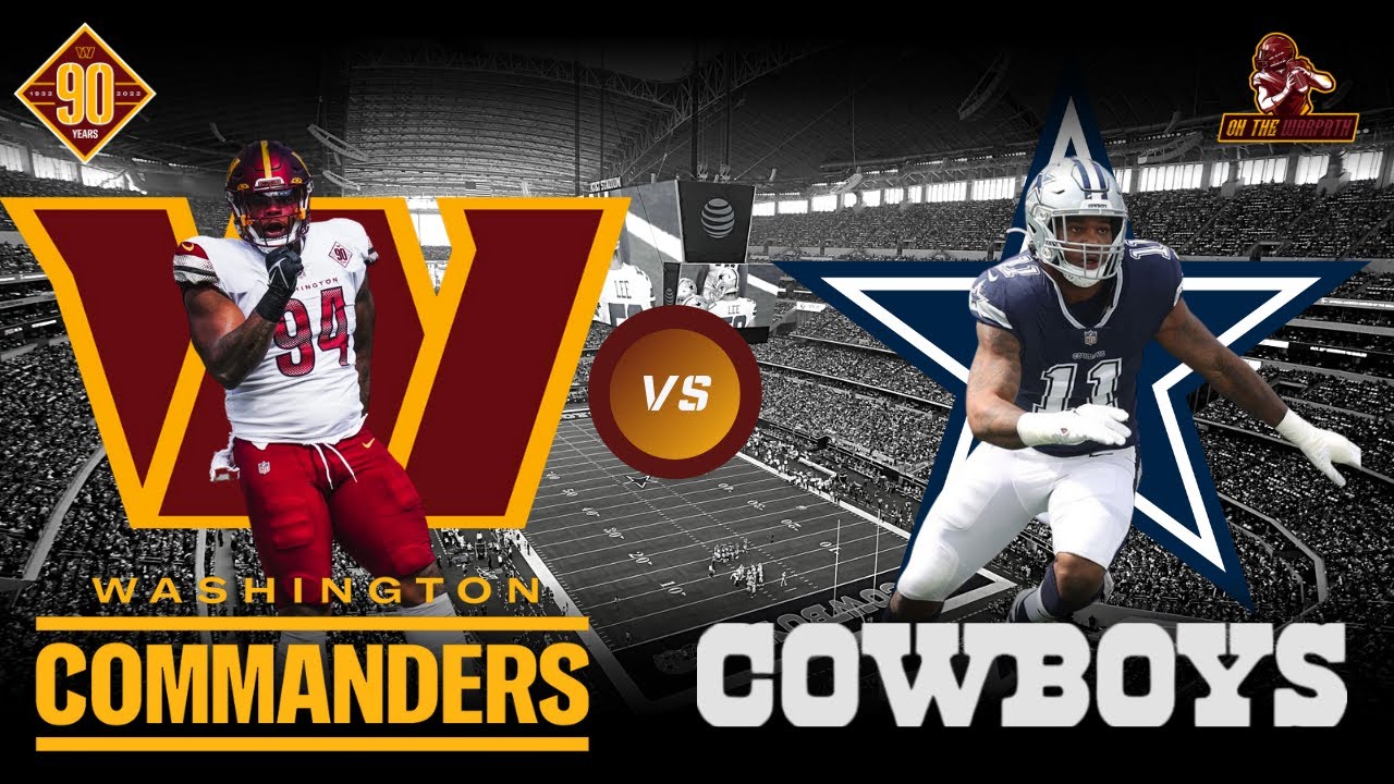 Washington Commanders vs Dallas Cowboys Live Play by Play & Reaction ...