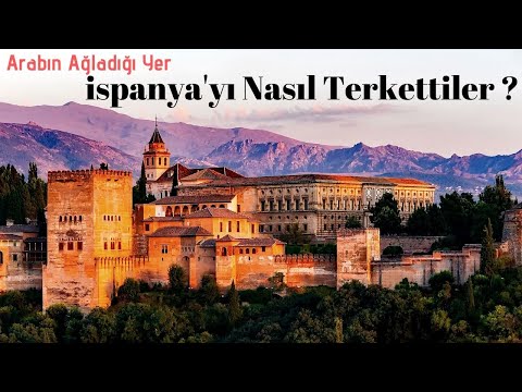 İspanya'dan Nasıl Ayrıldılar ? Arabın Ağladığı Yer !!!