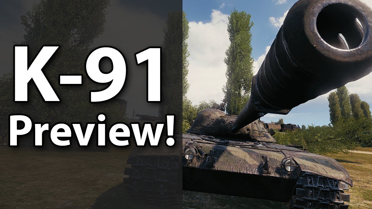 K-91 Test Server Preview! - World of Tanks - YouTube