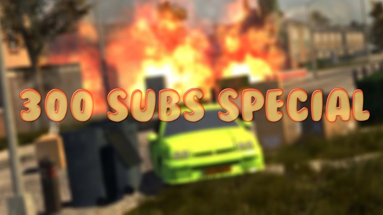 300 SUBS SPECIAL. - YouTube