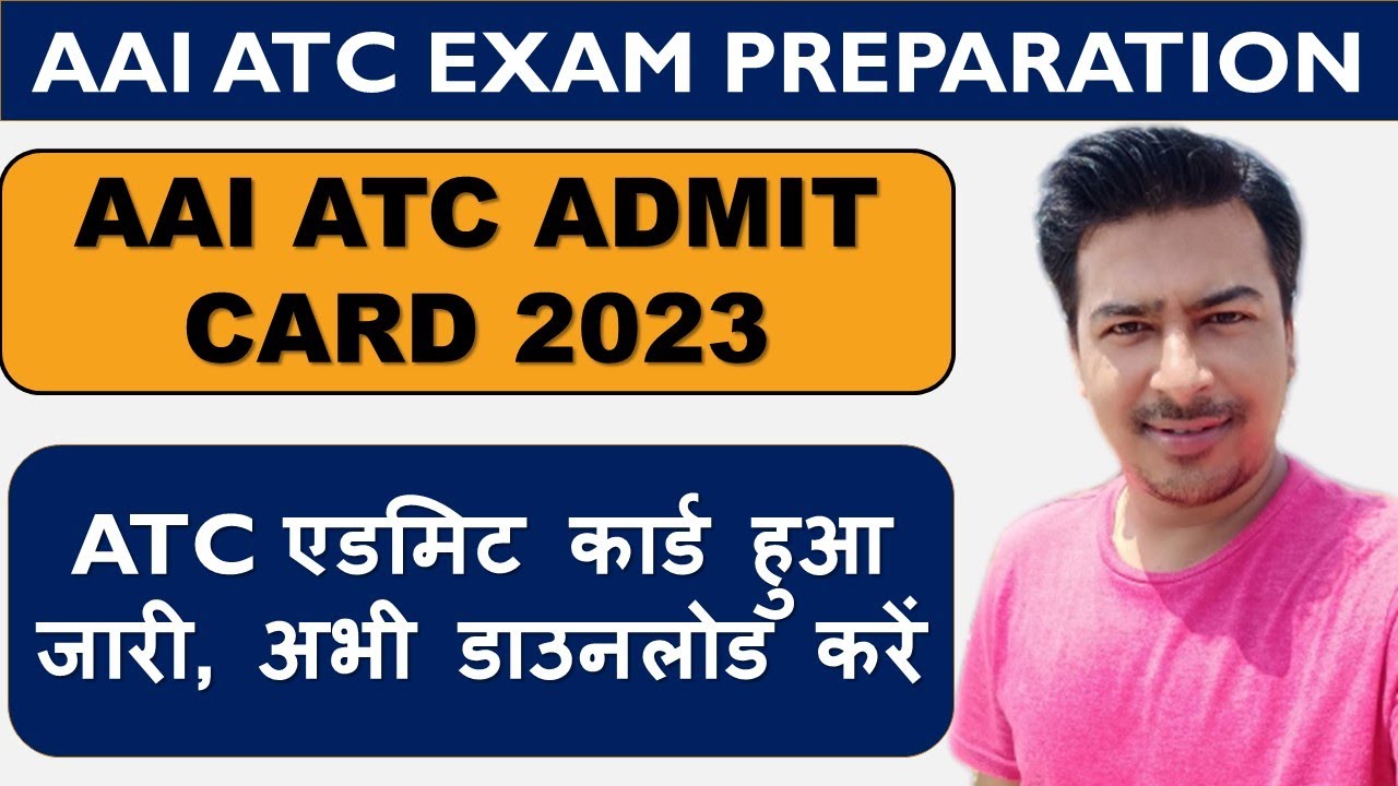 AAI ATC Admit Card 2023 Released: AAI ATC Admit Cards 2023 Out ...