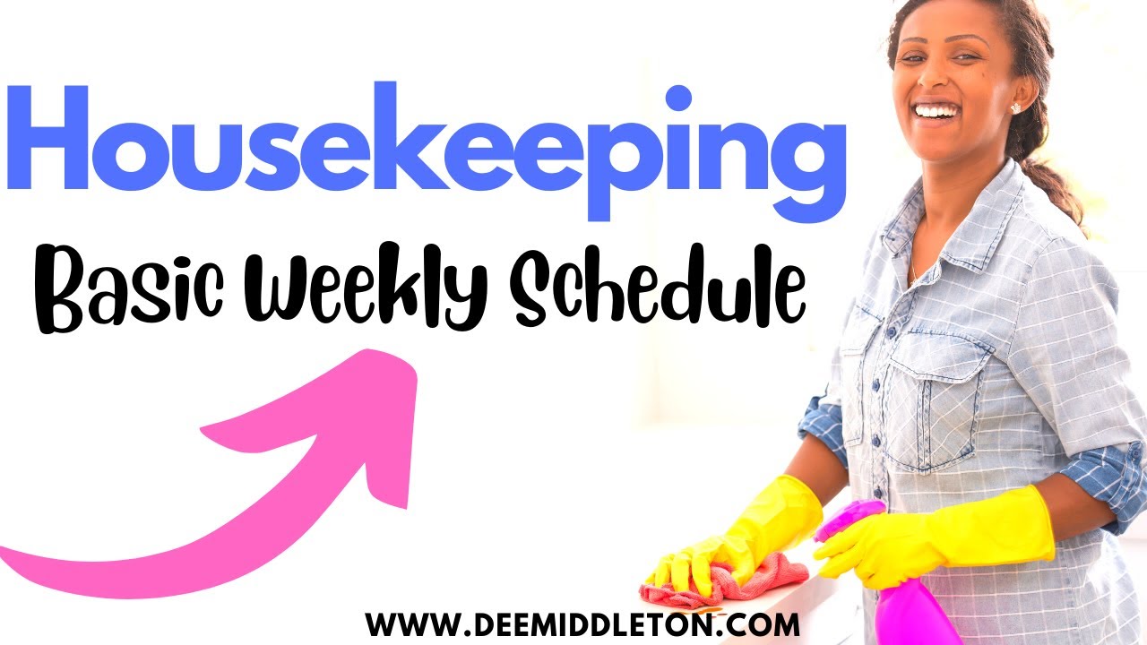 Housekeeping basic weekly schedule (2022) - YouTube
