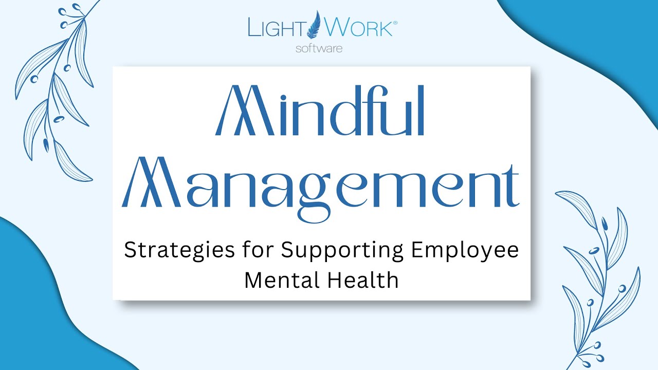 Mindful Management: Strategies for Supporting Employee Mental Health ...