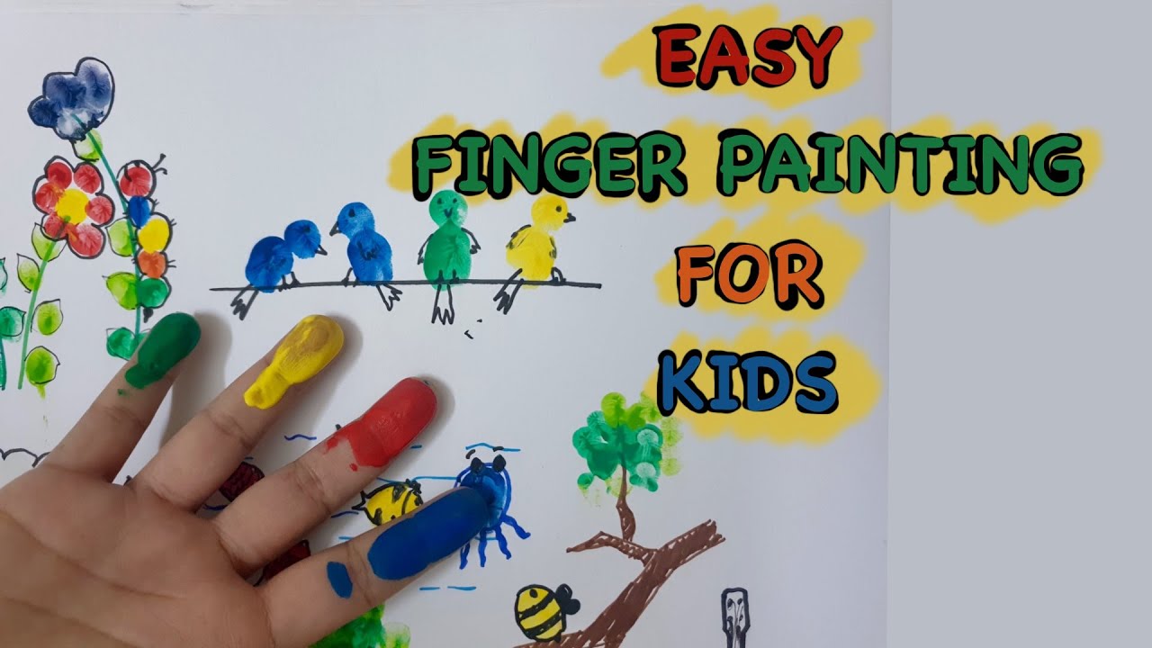 Finger Painting for Kids | Easy Finger Painting | How to do Finger ...