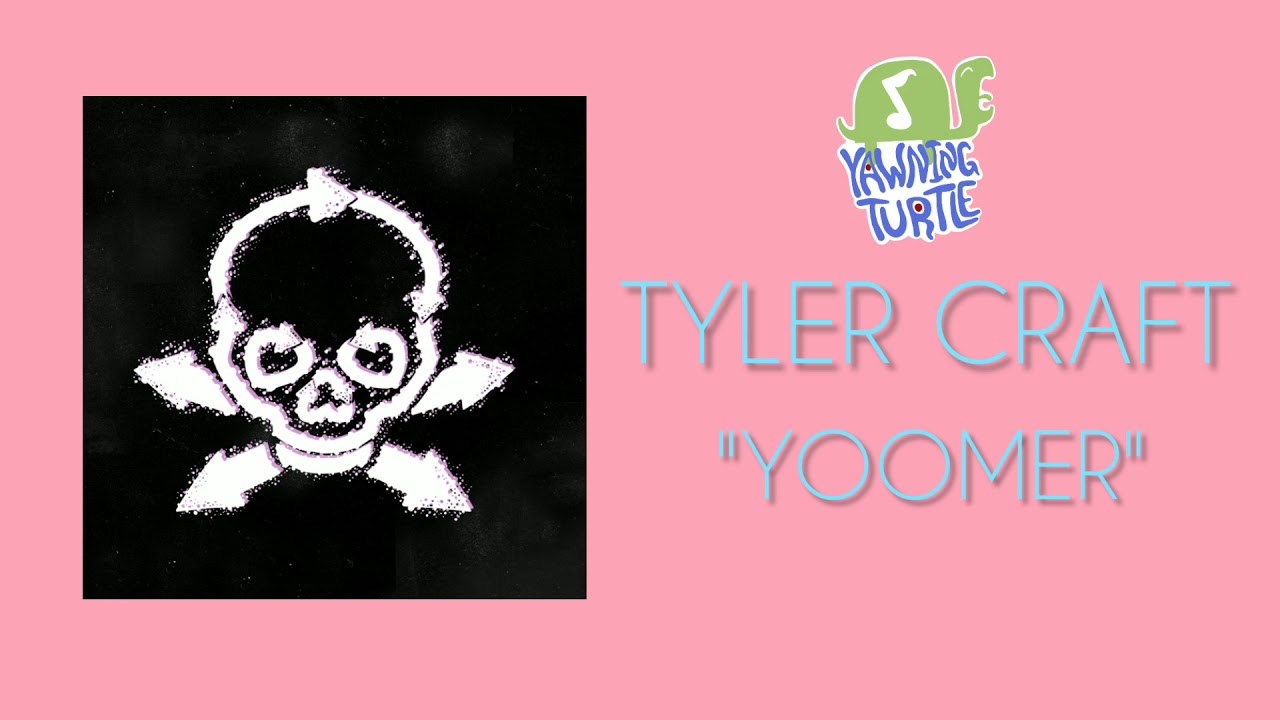 Tyler Craft - "Yoomer" [OFFICIAL AUDIO] - YouTube