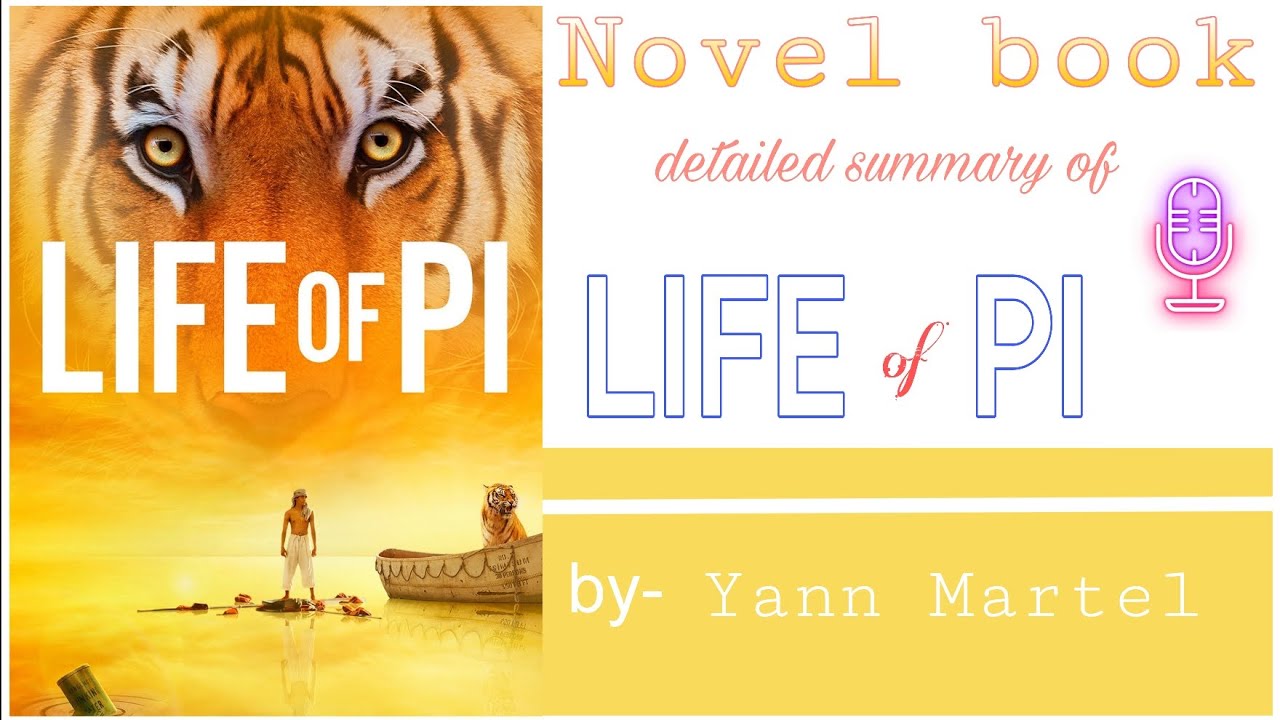 Life of Pi detailed summary of novel book - YouTube