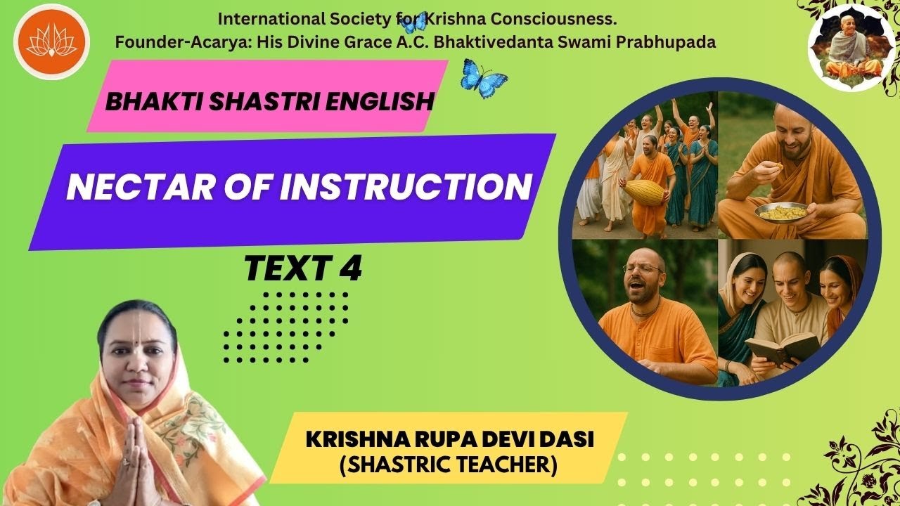 NECTAR OF INSTRUCTION | TEXT 4 | By Krishna Rupa Devi dasi - YouTube