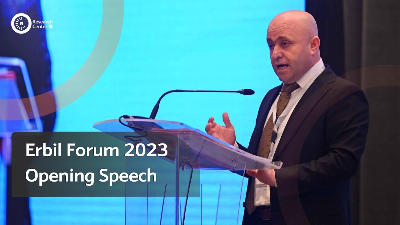 Erbil Forum 2023, Opening Speech - YouTube