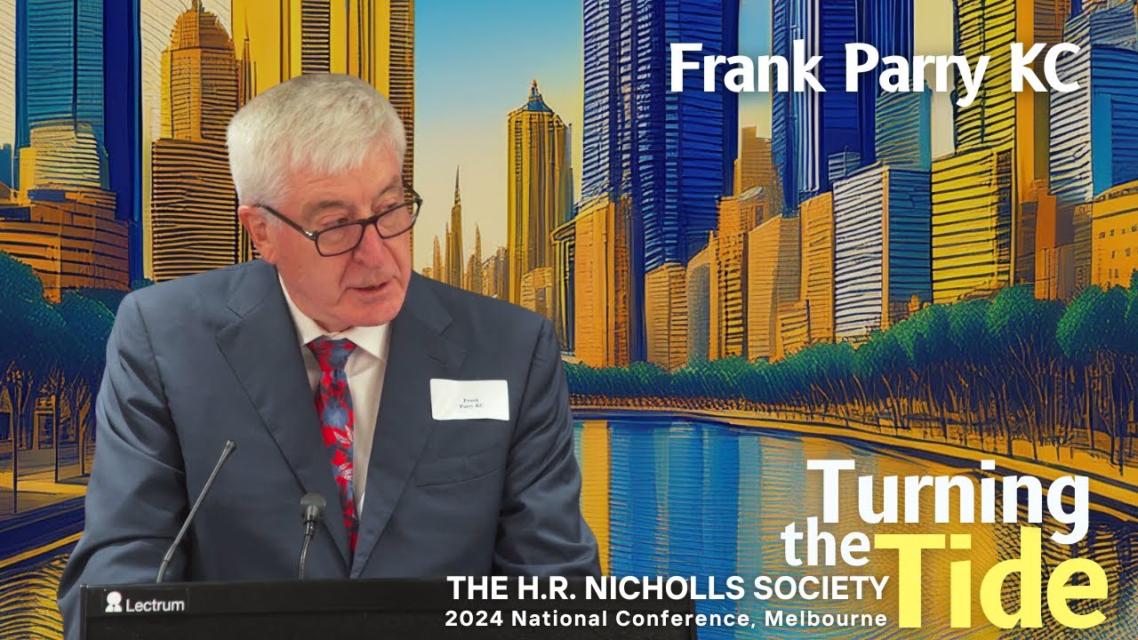 The H.R. Nicholls Society's 2024 National Conference - Opening Address ...