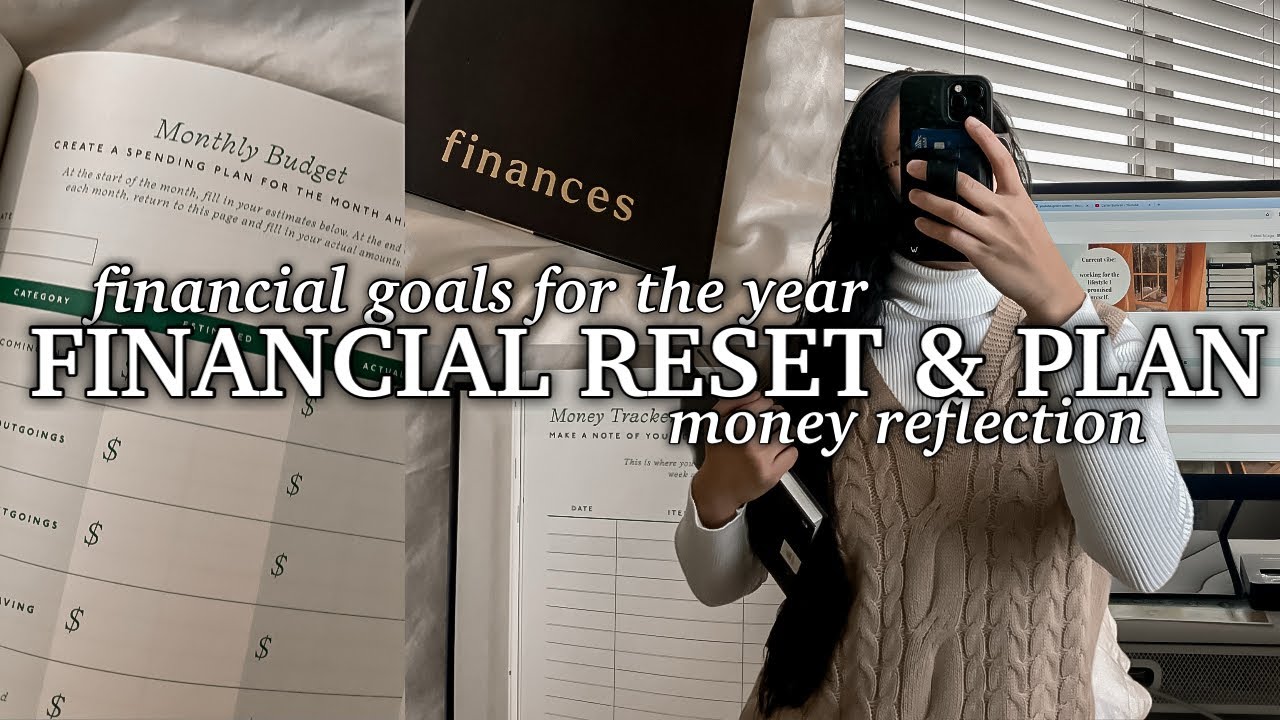 FINANCIAL RESET & PLAN WITH ME || financial goals, money reflection ...