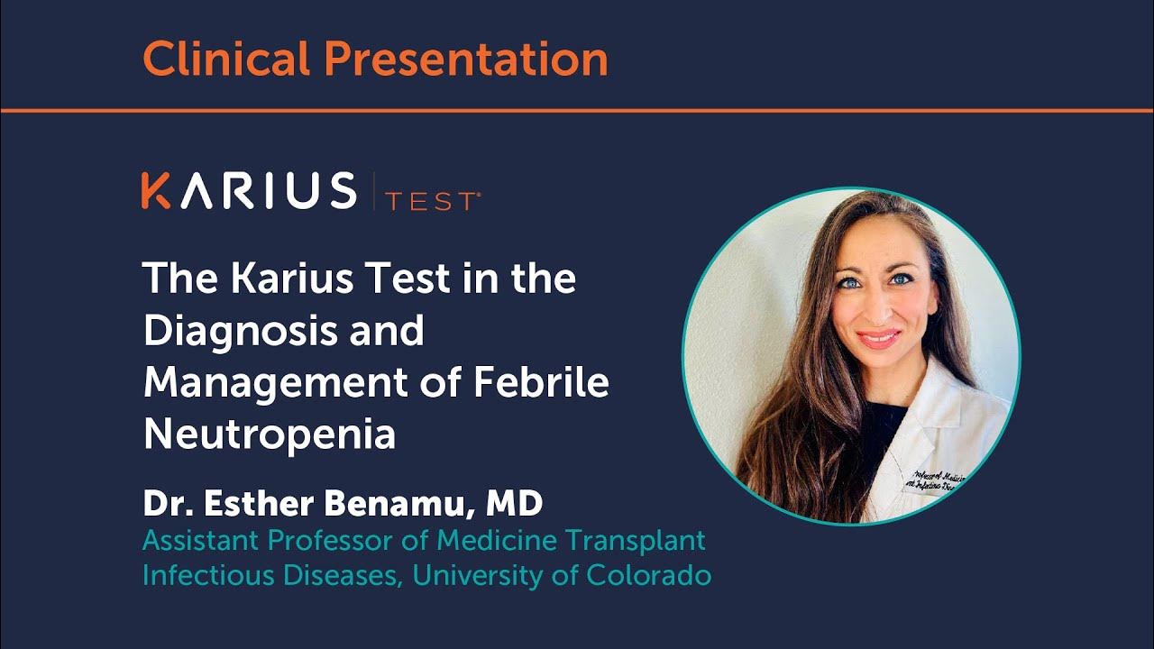 The Karius Test in the Diagnosis and Management of Febrile Neutropenia ...