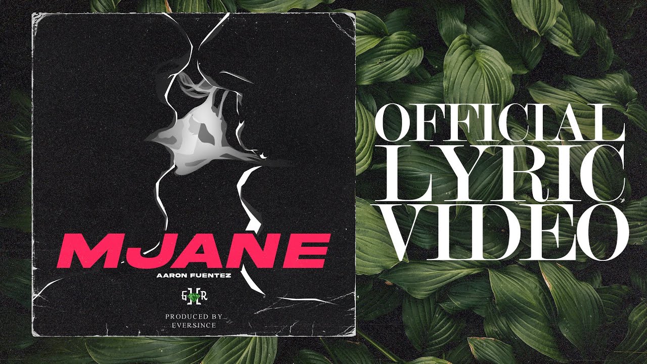 Aaron Fuentez - MJANE (Official Lyric Video) - YouTube