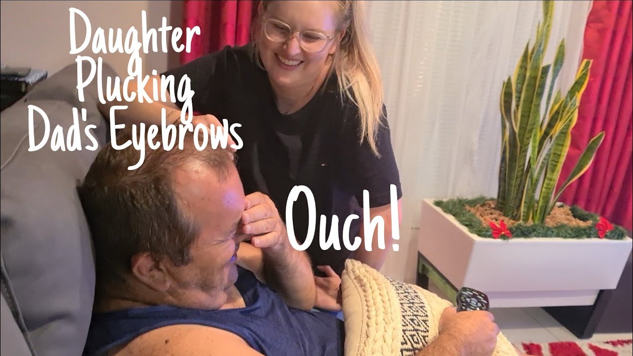 Plucking Dad's Eyebrows||Father & Daughter||Aussie-Fil Couple. #Shorts ...