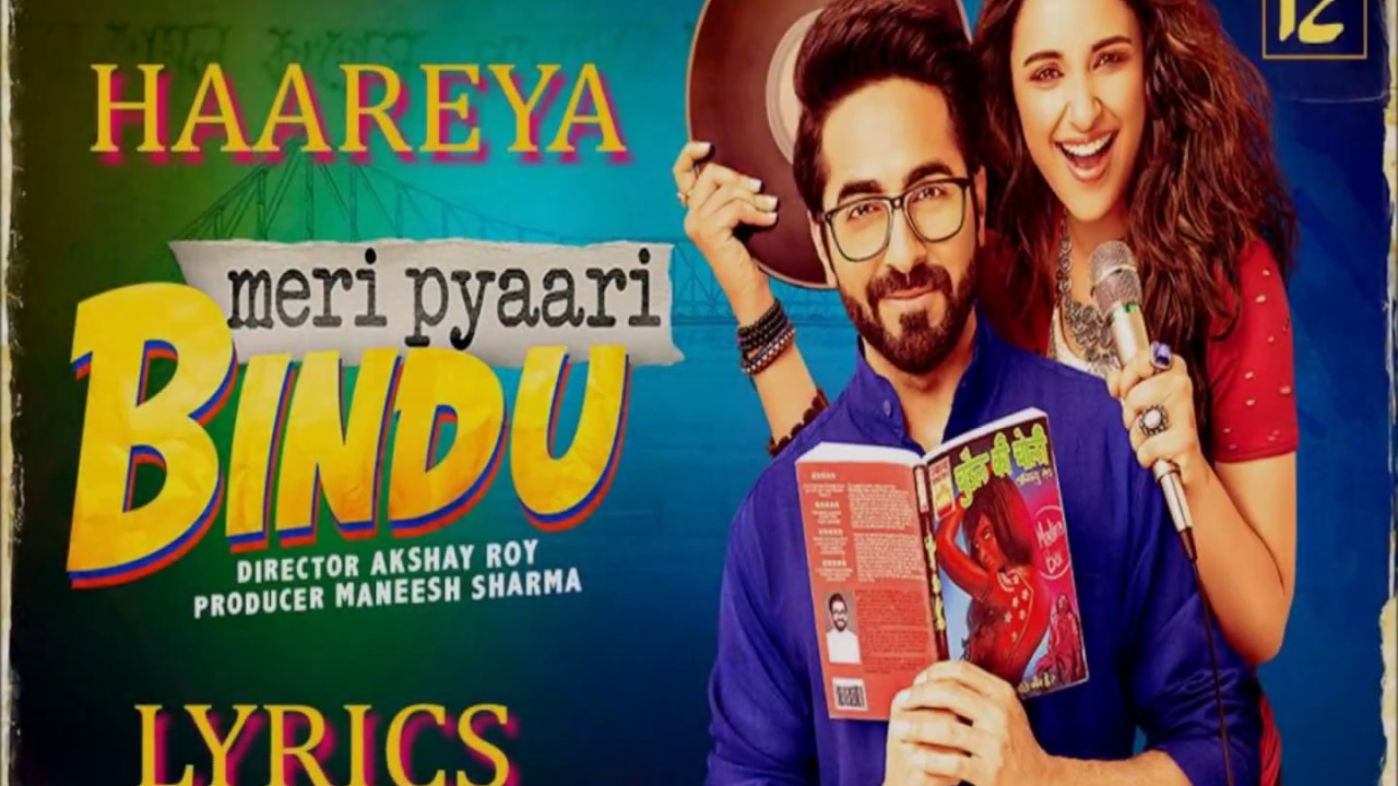 HAAREYA - MERI PYAARI BINDU | LYRICAL VIDEO | ARIJIT SINGH - YouTube