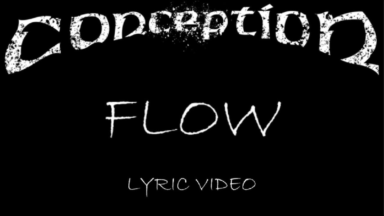 Conception - Flow - 1997 - Lyric Video - YouTube