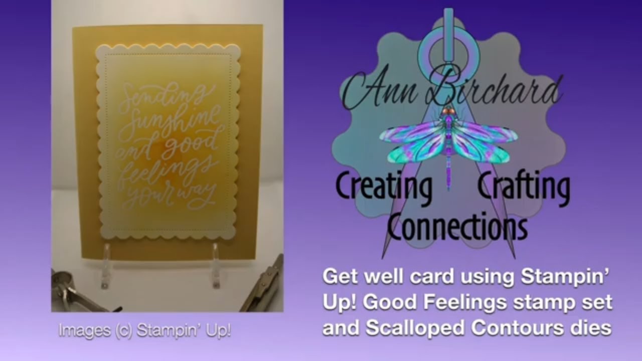 Get Well card using Stampin' Up! Good Feelings stamp set and Scalloped ...