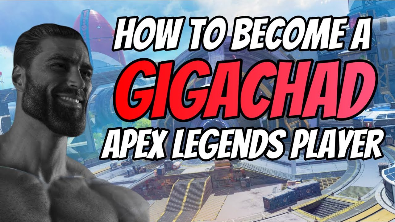 How To Become A Gigachad Apex Legends Player - YouTube