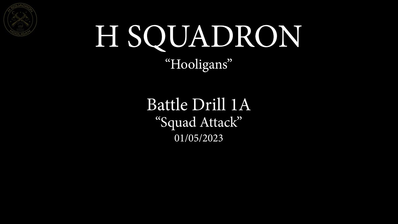 H Squadron I Battle Drill 1A "Squad Attack" I Arma 3 - YouTube