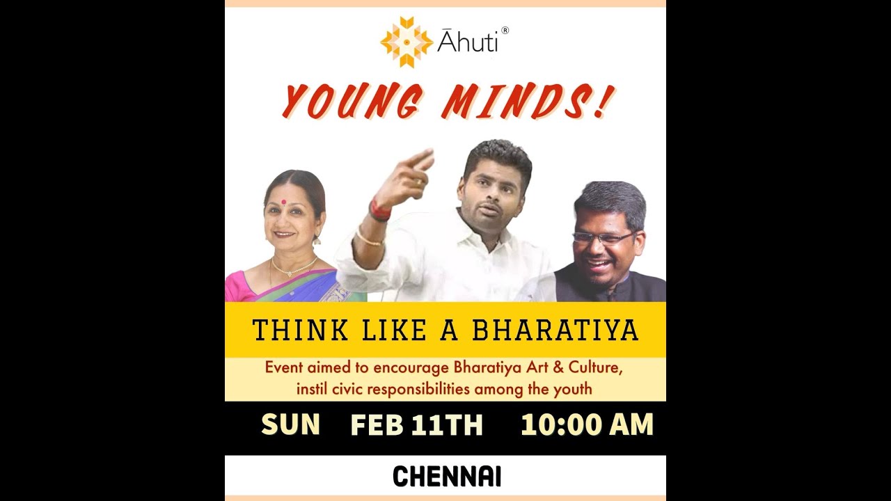 Think Like a Bharatiya| Ahuti Event| K. Annamalai, Sai Deepak, Roja ...