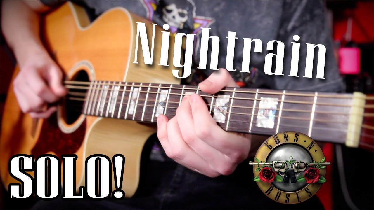 Nightrain by Guns 'N' Roses | ACOUSTIC SOLO COVER | LESSON WITH TABS ...
