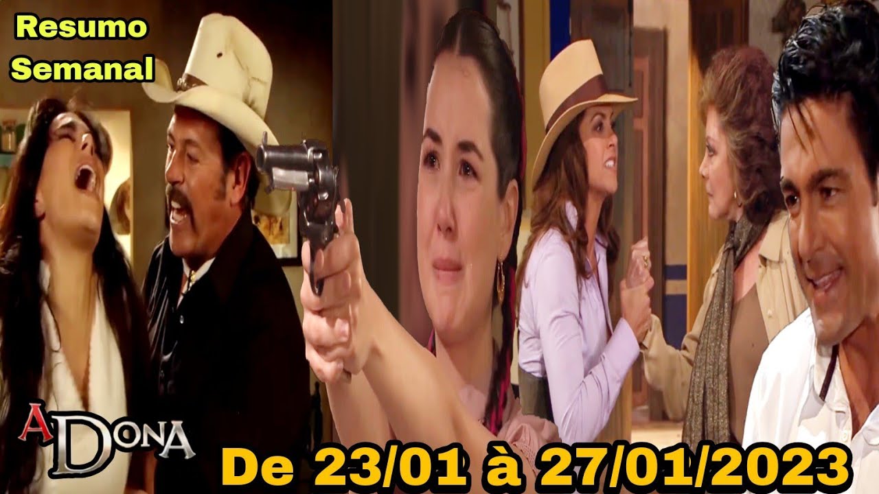 A Dona - 23/01/2023 a 27/01/2023 Resumo Semanal Completo da Novela A ...