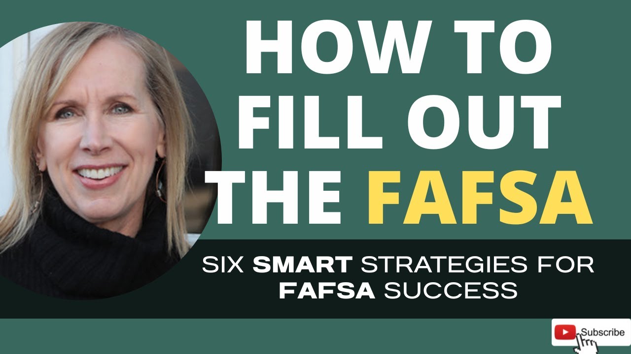 Six Smart FAFSA Strategies For Success - YouTube