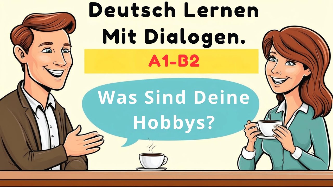 Deutsch Lernen Mit Dialogen | Was sind deine Hobbys ? - YouTube