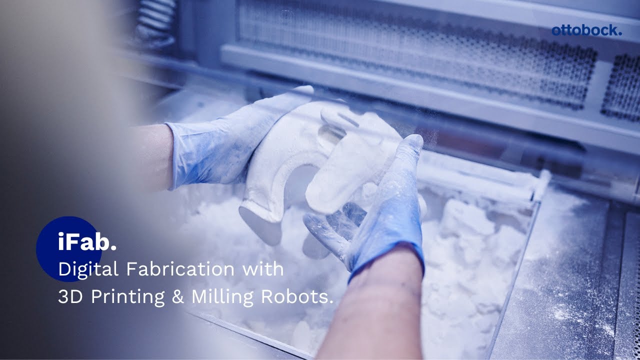 iFab. Digital Fabrication with 3D Printing & Milling Robots. | Ottobock Professionals - YouTube