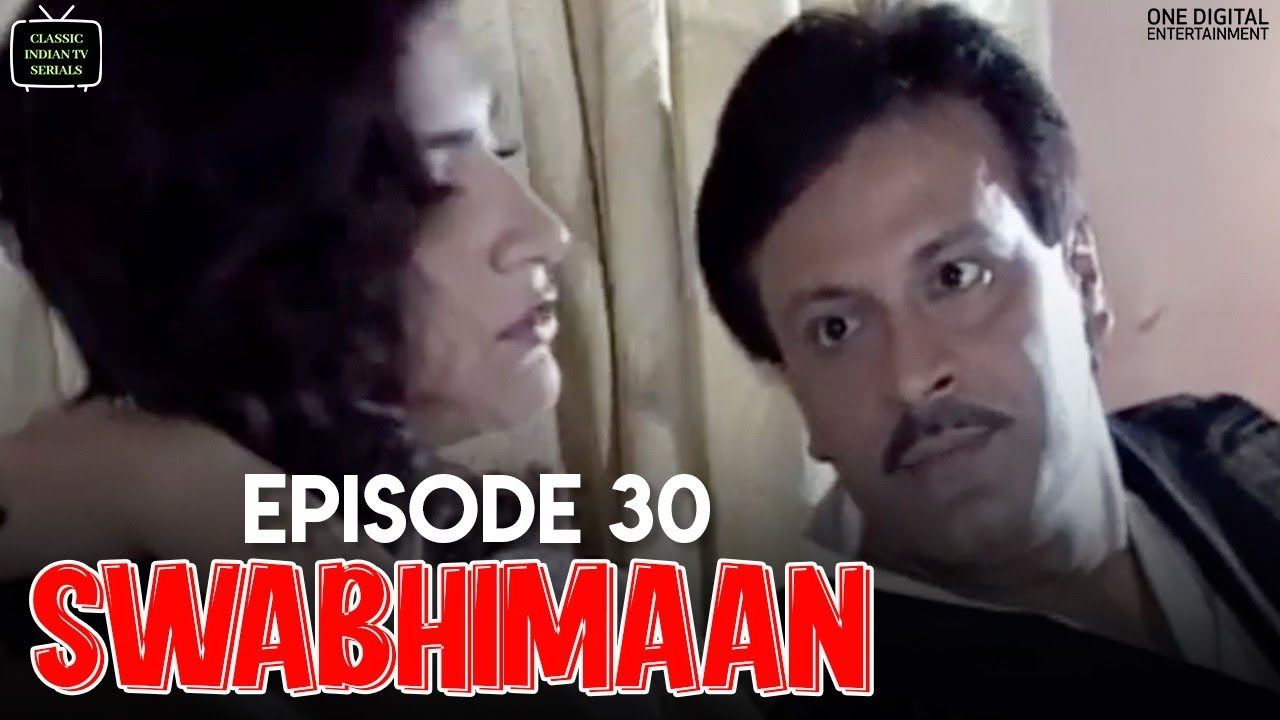 Swabhimaan | Episode 30 | Ashutosh Rana, Manoj Bajpayee | Classic ...