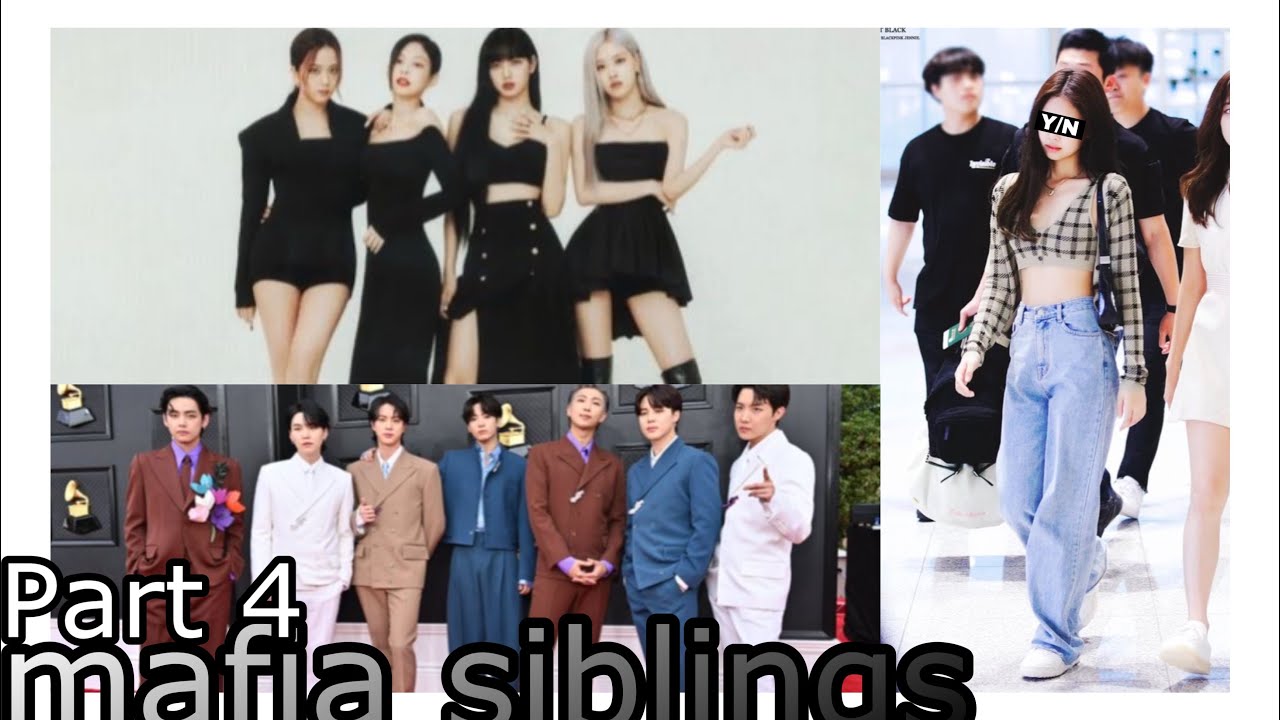 Mafia siblings | part 4 | BANGPINK&Y/N - YouTube