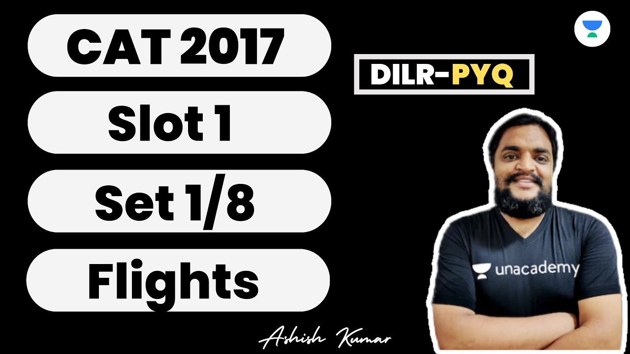 DILR PYQ | Slot 1 | Part 1 | CAT 2017 | Ashish Kumar - YouTube